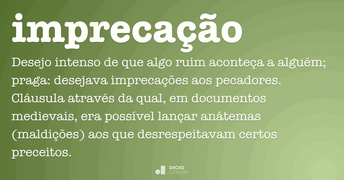 Imprecação - Dicio, Dicionário Online de Português