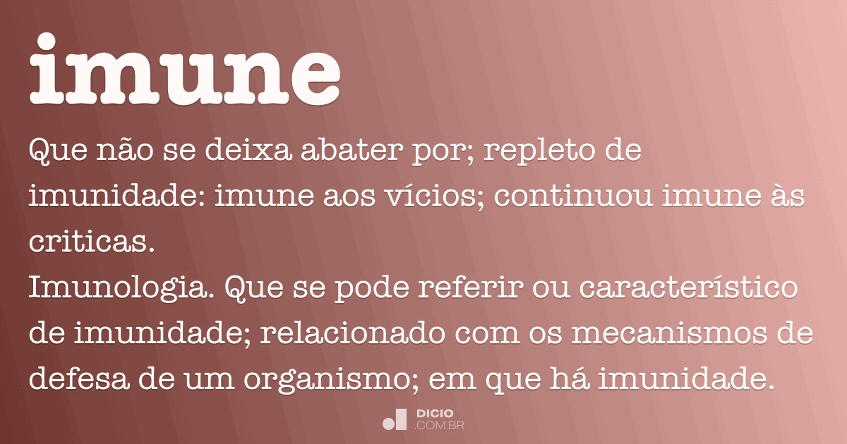 Imune - Dicio, Dicionário Online de Português