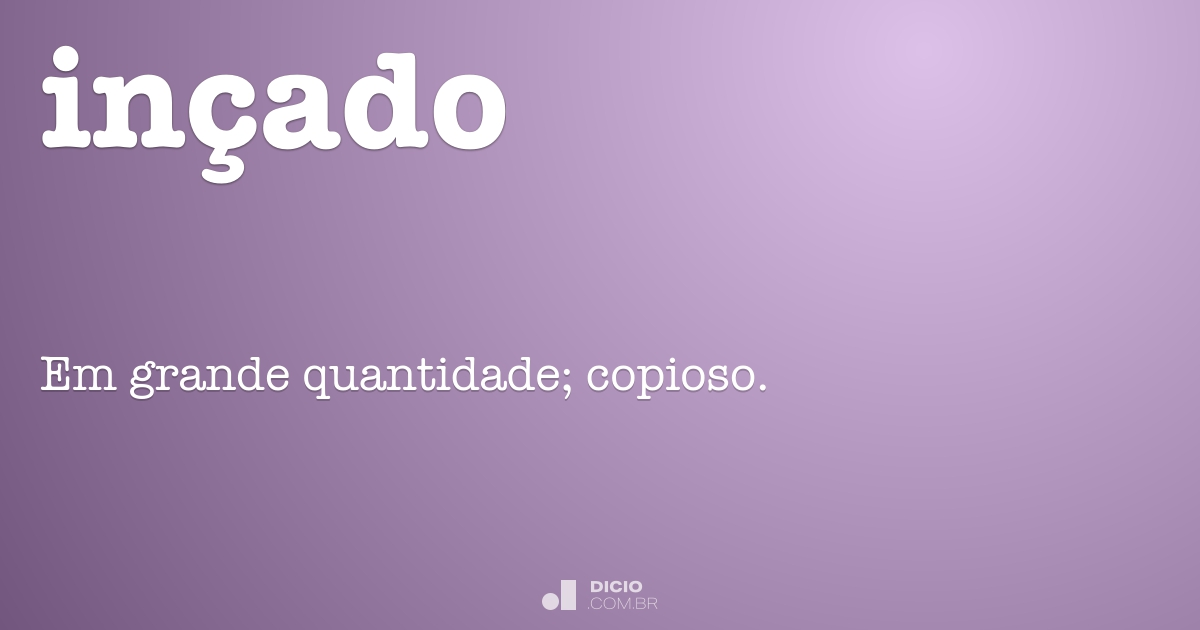 Inçado - Dicio, Dicionário Online de Português