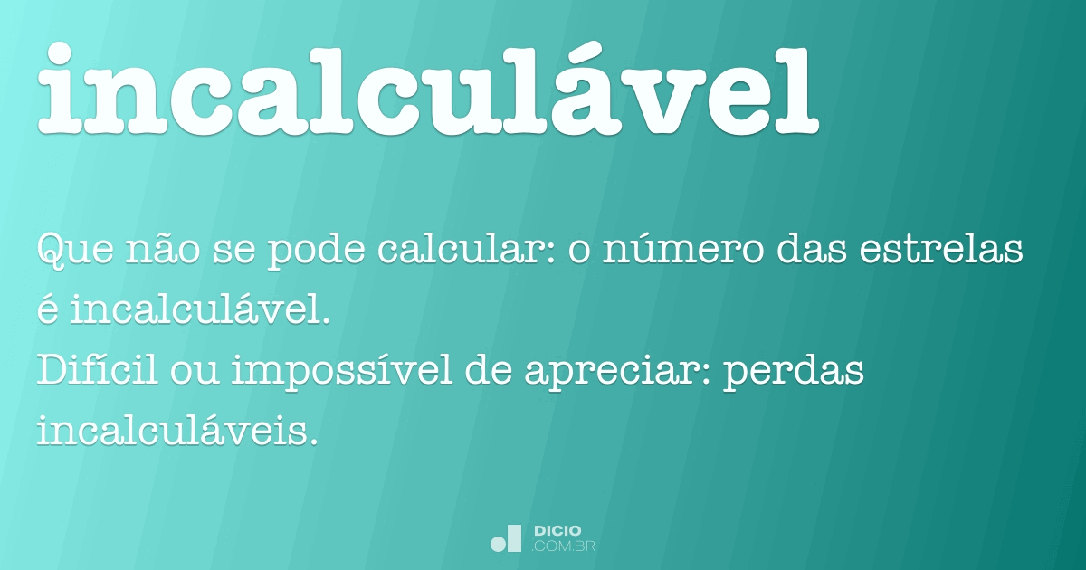 Incalculável - Dicio, Dicionário Online de Português