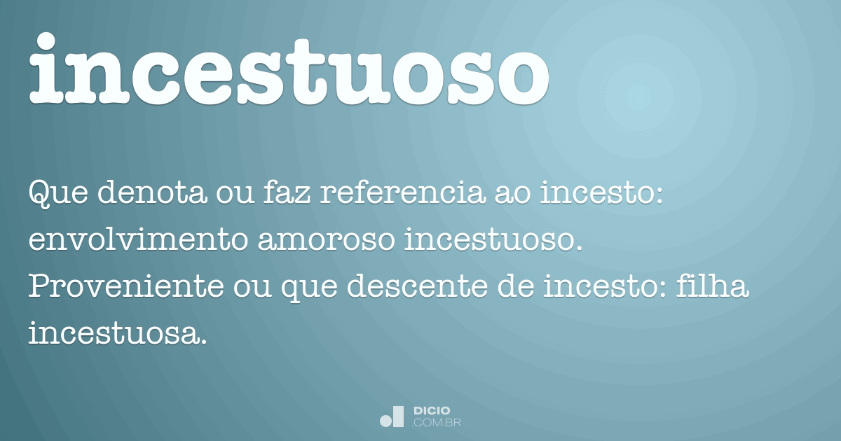 Incestuoso - Dicio, Dicionário Online de Português