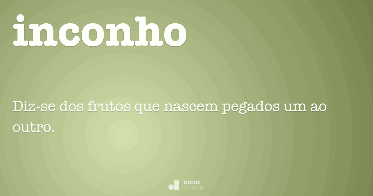 Inconho - Dicio, Dicionário Online de Português