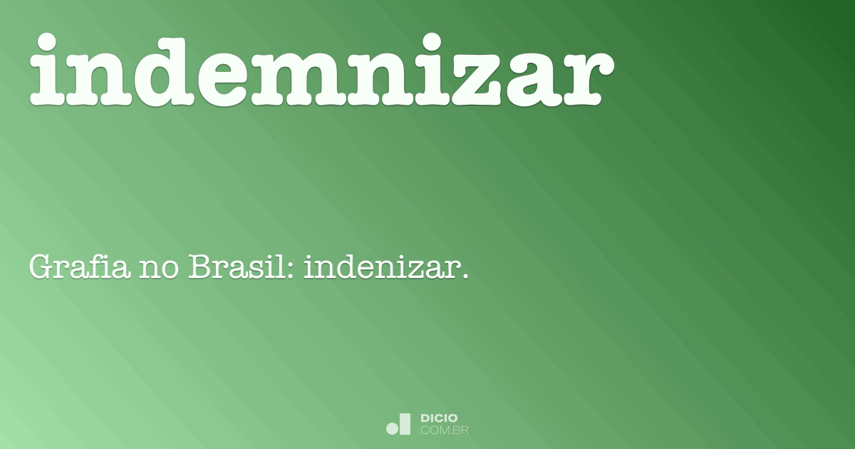 Indemnizar - Dicio, Dicionário Online de Português