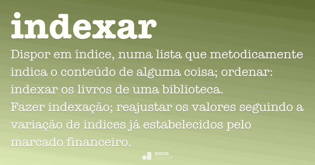 Indexar - Dicio, Dicionário Online de Português