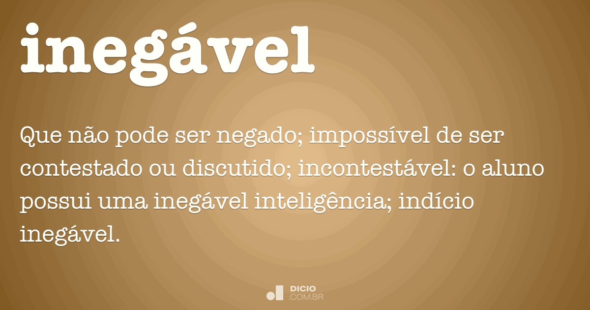 Inegável - Dicio, Dicionário Online de Português