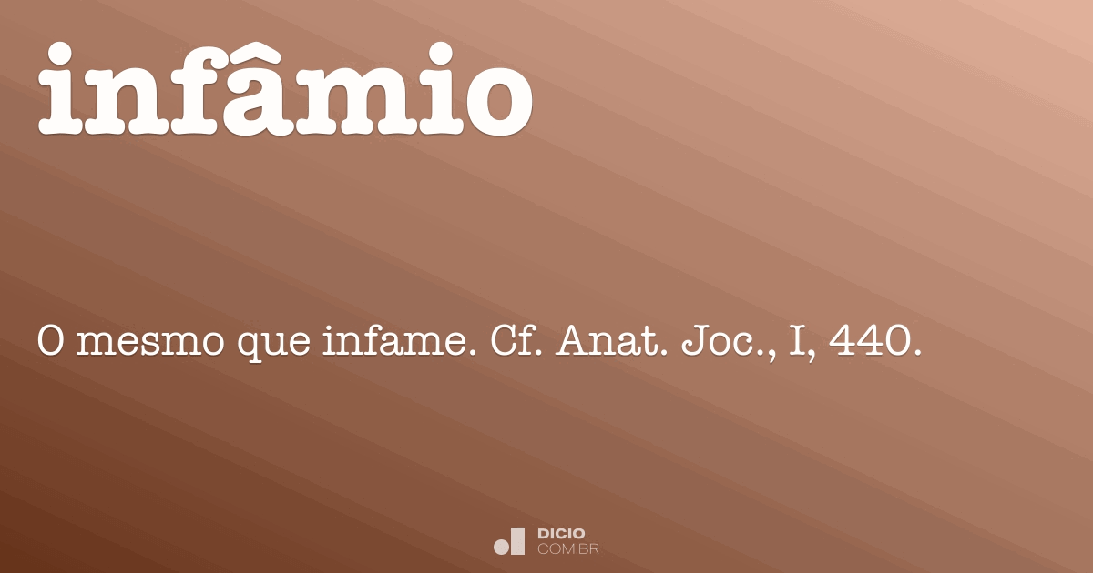 Infâmio - Dicio, Dicionário Online de Português