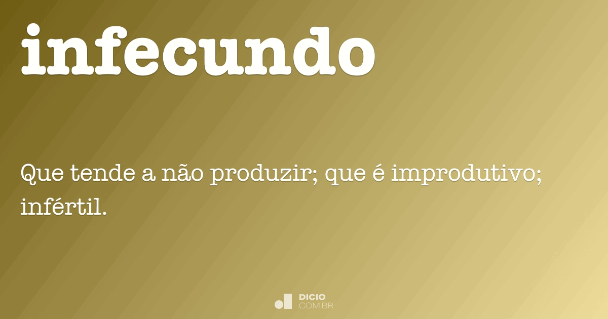 Infecundo - Dicio, Dicionário Online de Português