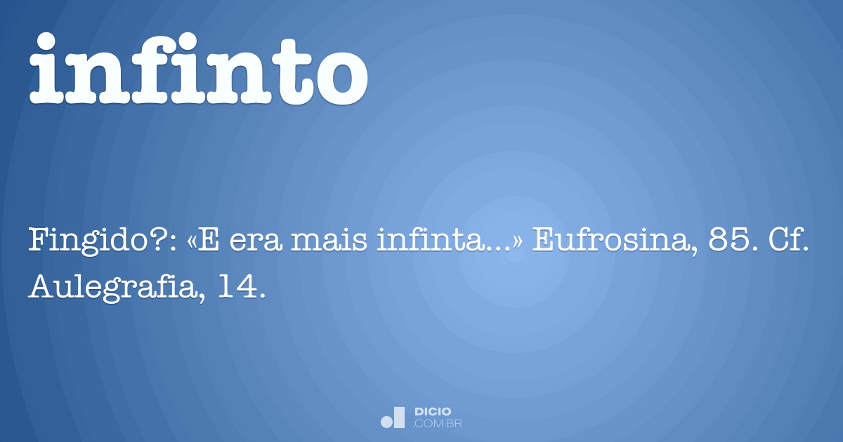 Infinto - Dicio, Dicionário Online de Português