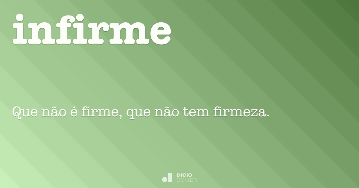 Infirme - Dicio, Dicionário Online de Português
