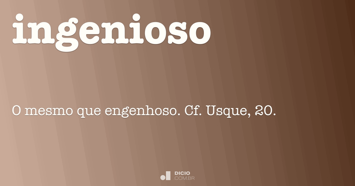 Ingenioso - Dicio, Dicionário Online de Português