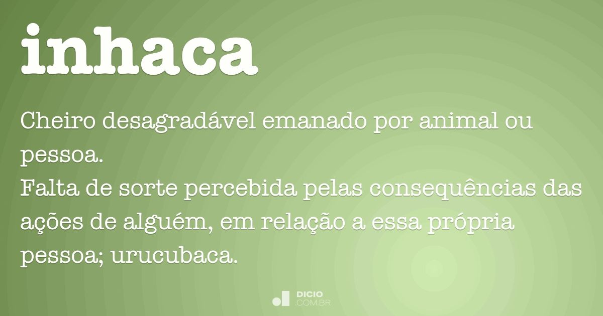 Inhaca (significado e definição) - Dicio, Dicionário Online de Português
