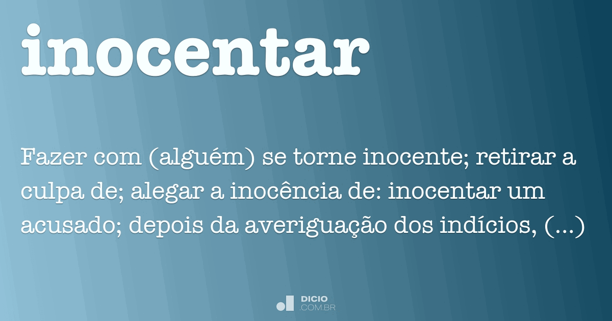 Inocentar - Dicio, Dicionário Online de Português