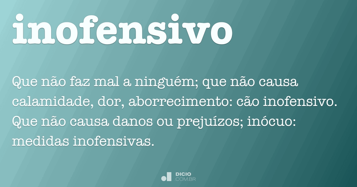 Inofensivo - Dicio, Dicionário Online de Português