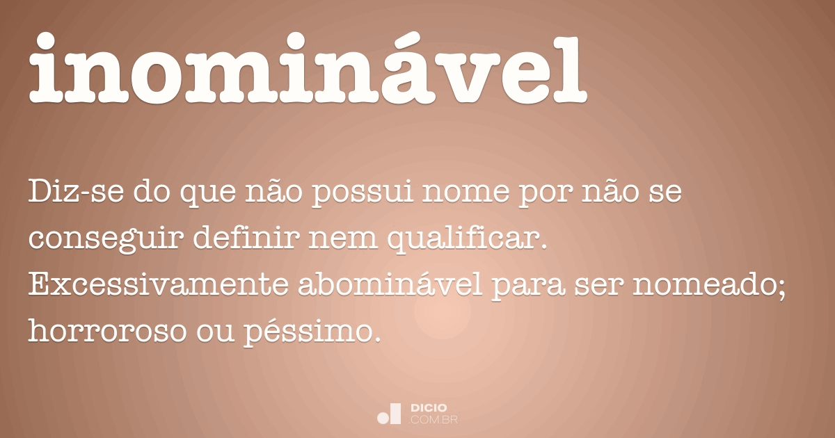 Inominável - Dicio, Dicionário Online de Português
