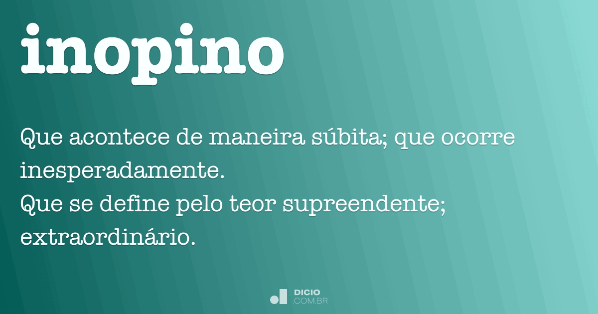 Inopino - Dicio, Dicionário Online de Português