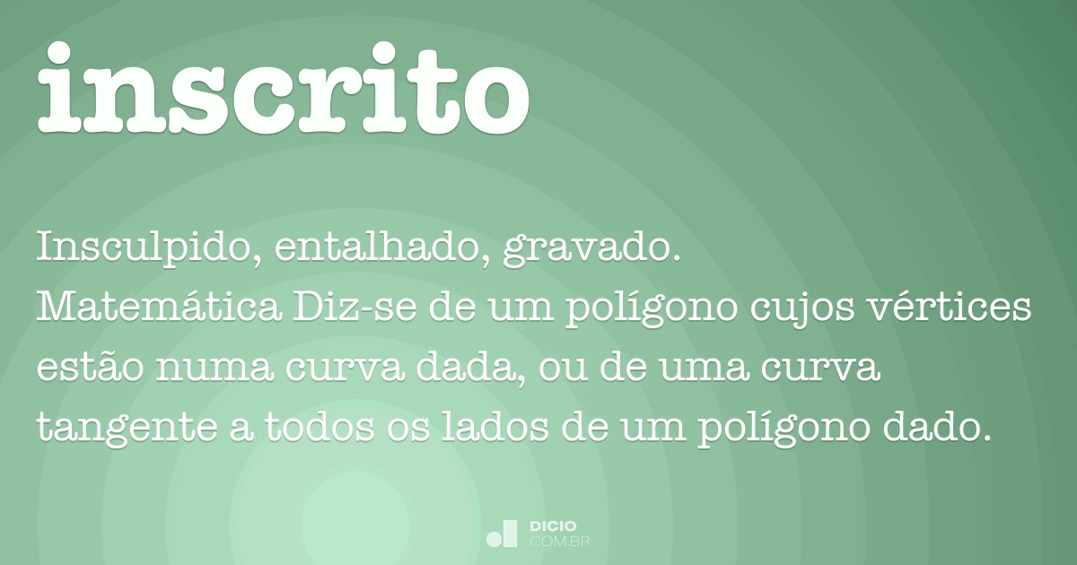 Inscrito - Dicio, Dicionário Online de Português