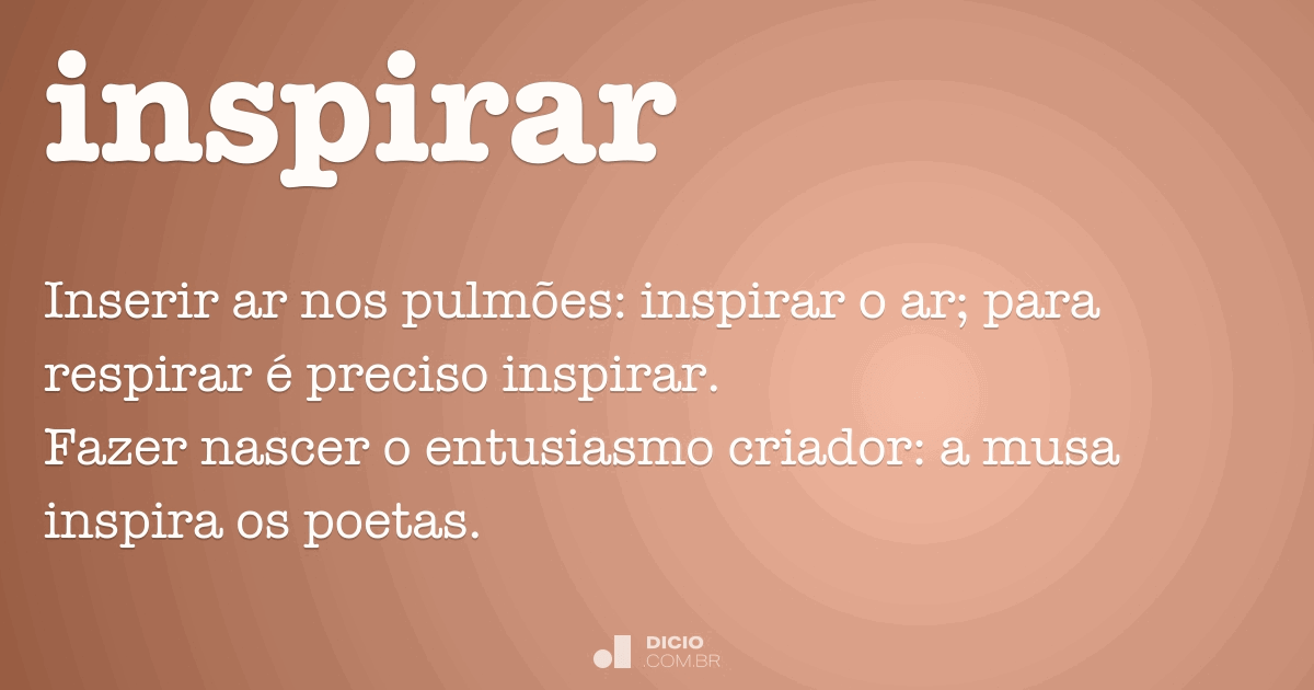 Inspirar - Dicio, Dicionário Online de Português