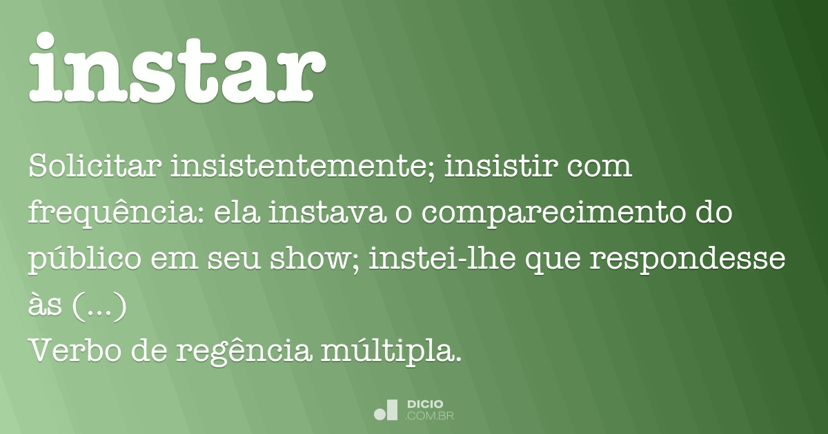 Instar - Dicio, Dicionário Online de Português