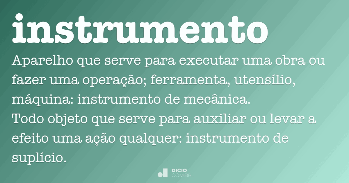 Instrumento - Dicio, Dicionário Online de Português