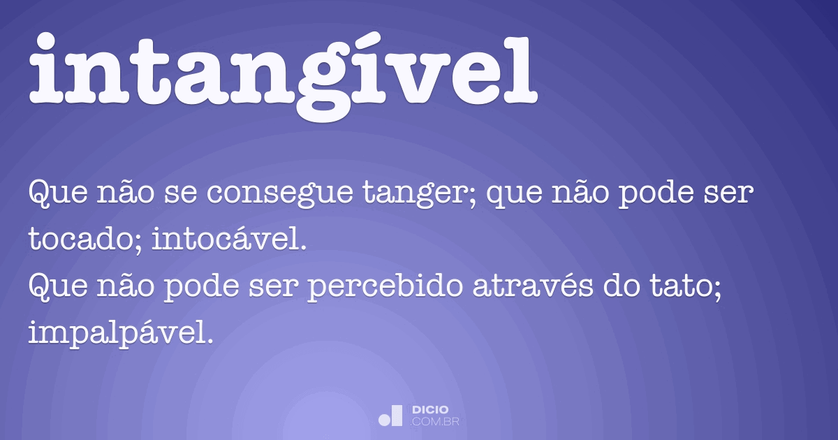 Intangível - Dicio, Dicionário Online de Português