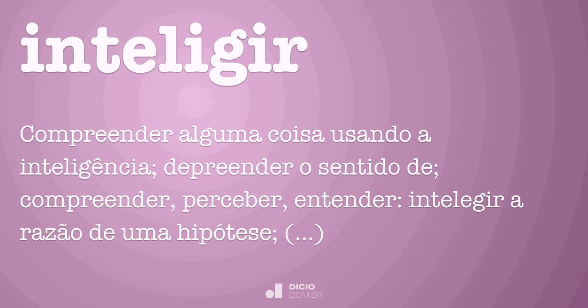 Inteligir - Dicio, Dicionário Online de Português