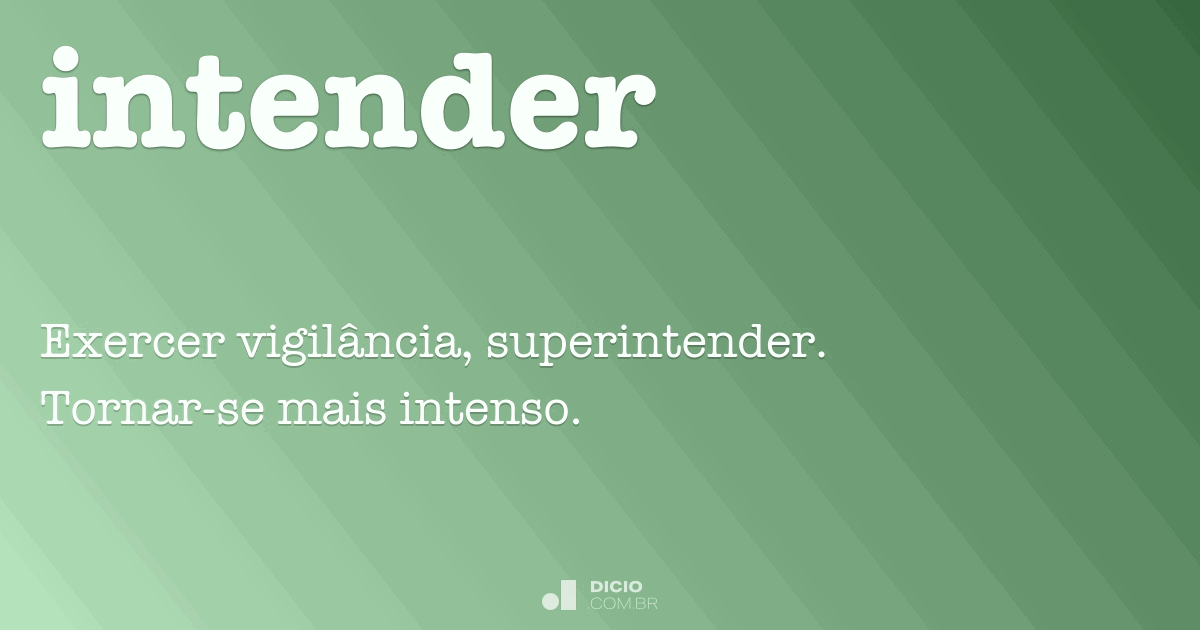 Intender - Dicio, Dicionário Online de Português