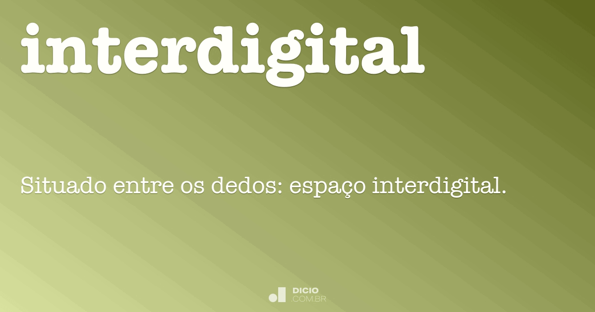 Interdigital - Dicio, Dicionário Online de Português