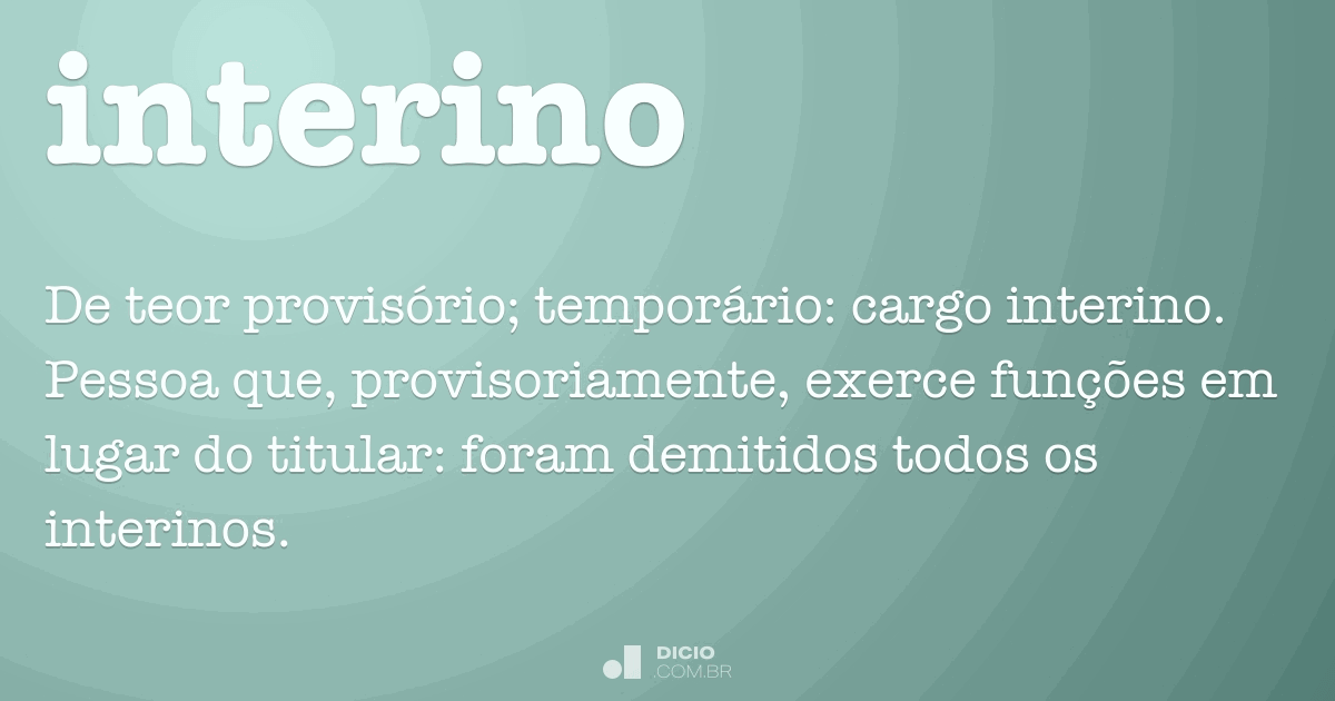 Interino - Dicio, Dicionário Online de Português