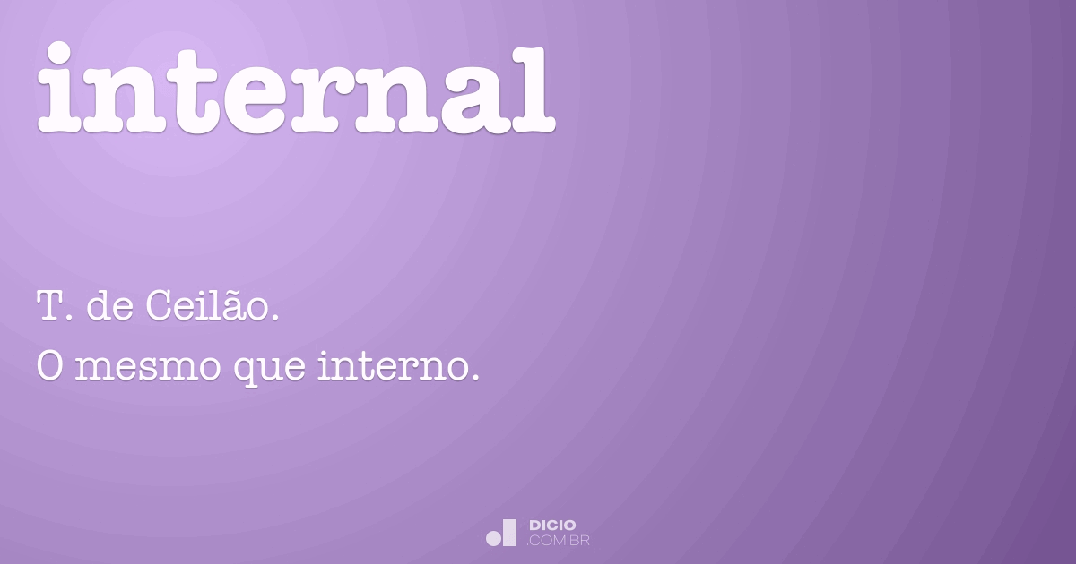 Internal - Dicio, Dicionário Online de Português