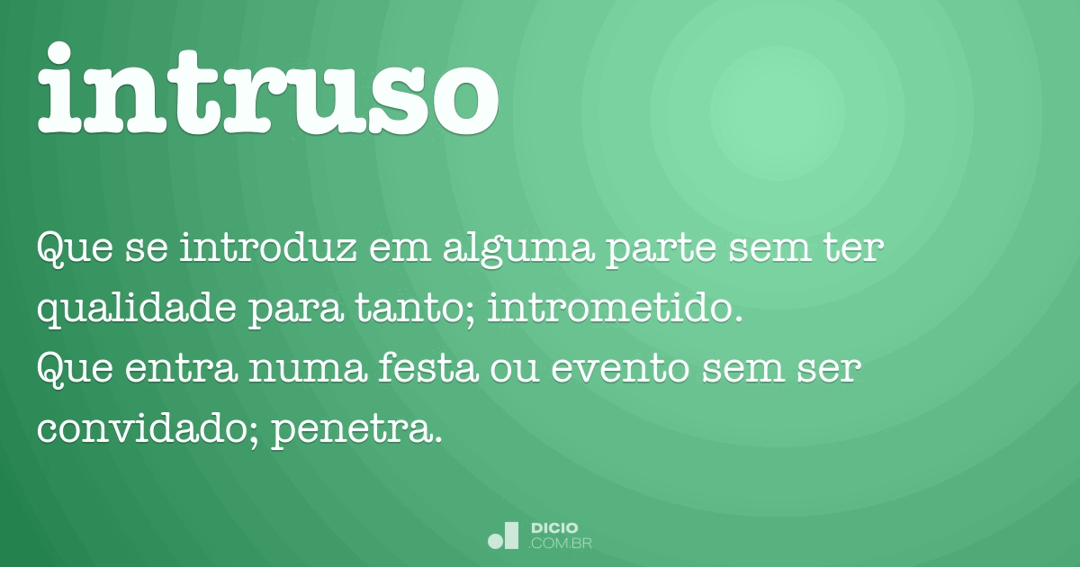 Intruso - Dicio, Dicionário Online de Português