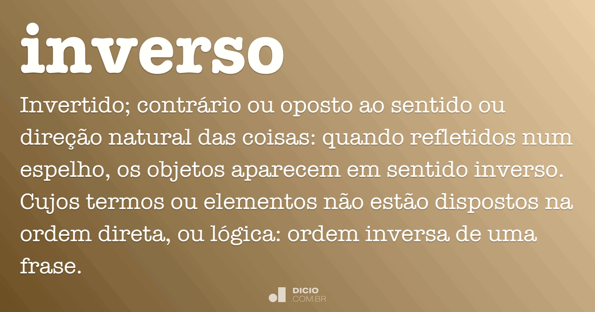 Inverso - Dicio, Dicionário Online de Português