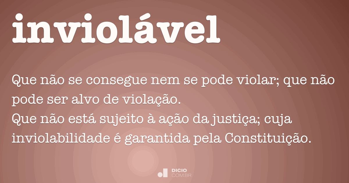 Inviolável - Dicio, Dicionário Online de Português