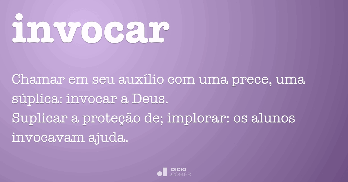 Invocar - Dicio, Dicionário Online de Português