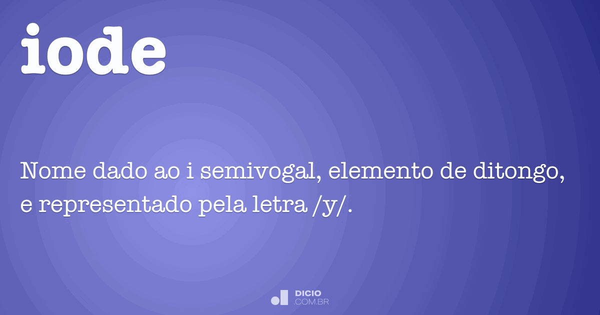 Iode - Dicio, Dicionário Online de Português