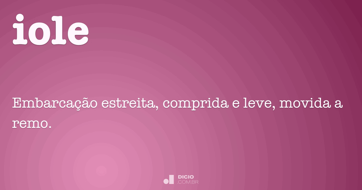 Iole - Dicio, Dicionário Online de Português