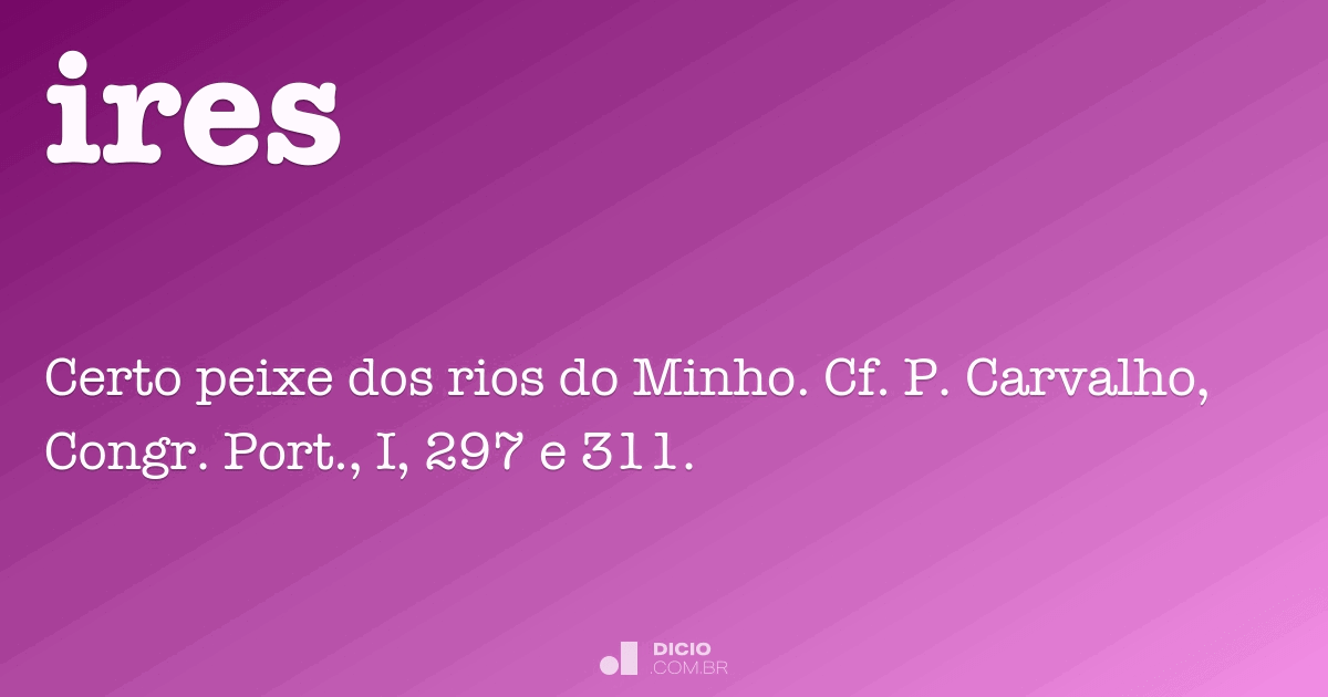 Ires - Dicio, Dicionário Online de Português