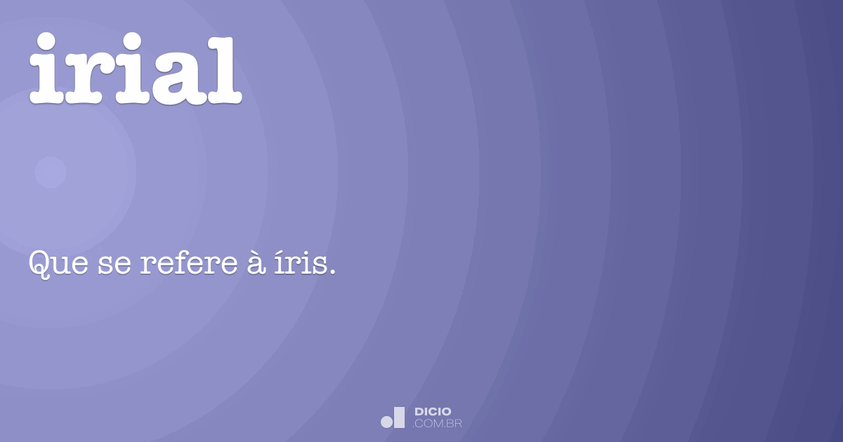 Irial - Dicio, Dicionário Online de Português