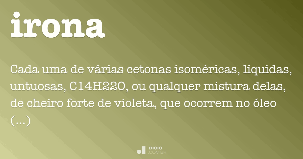 Irona - Dicio, Dicionário Online de Português