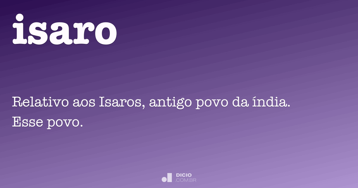 Isaro - Dicio, Dicionário Online de Português