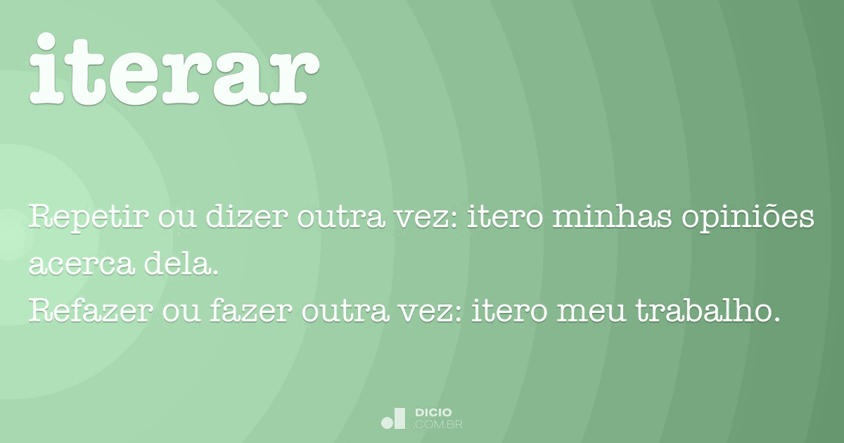 Iterar - Dicio, Dicionário Online de Português