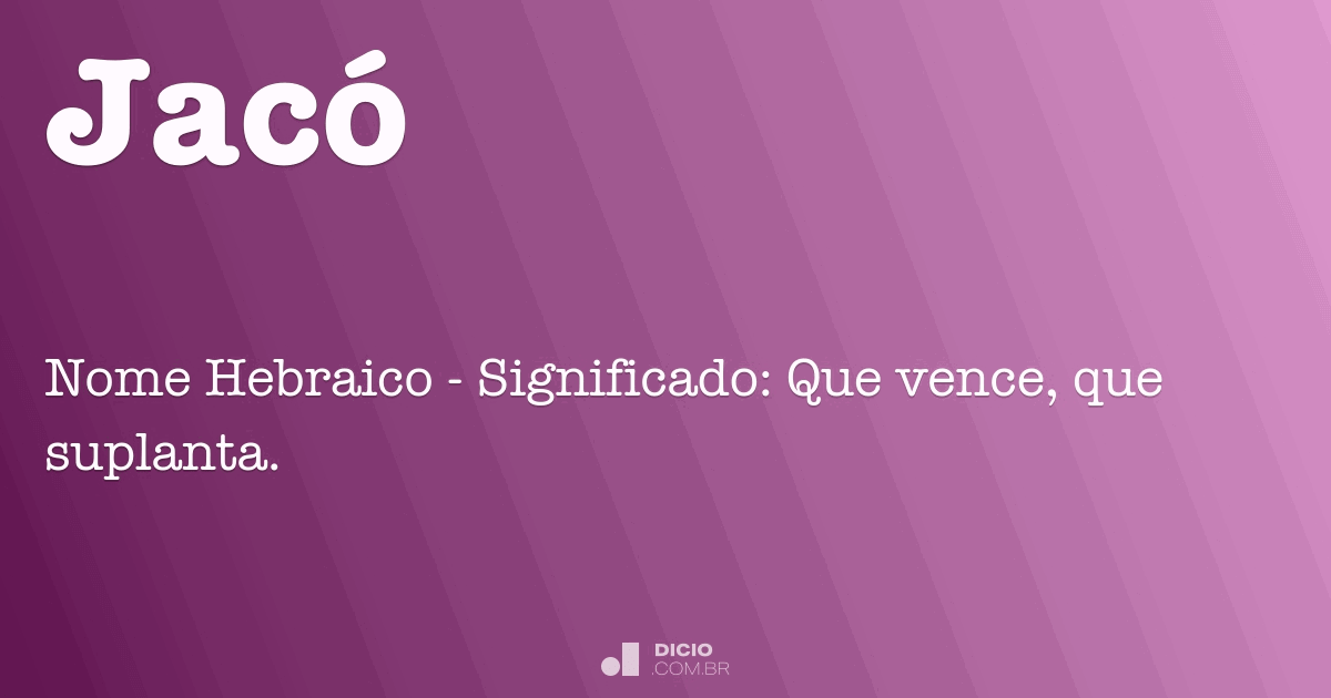 Jacó - Dicio, Dicionário Online de Português