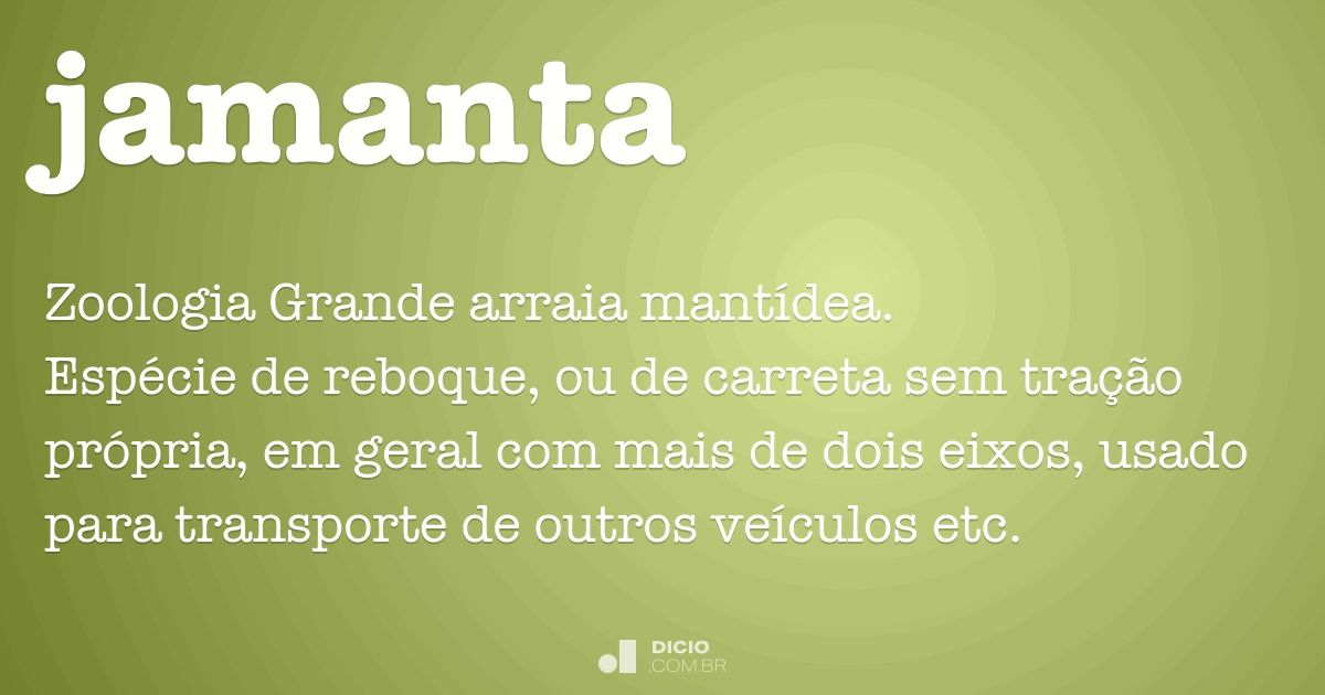 Jamanta - Dicio, Dicionário Online de Português