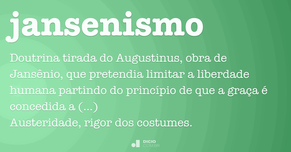 Jansenismo - Dicio, Dicionário Online de Português