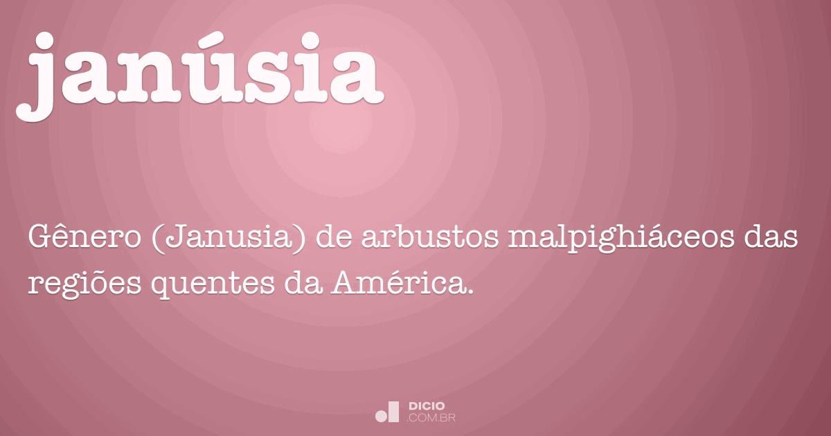 Janúsia - Dicio, Dicionário Online de Português