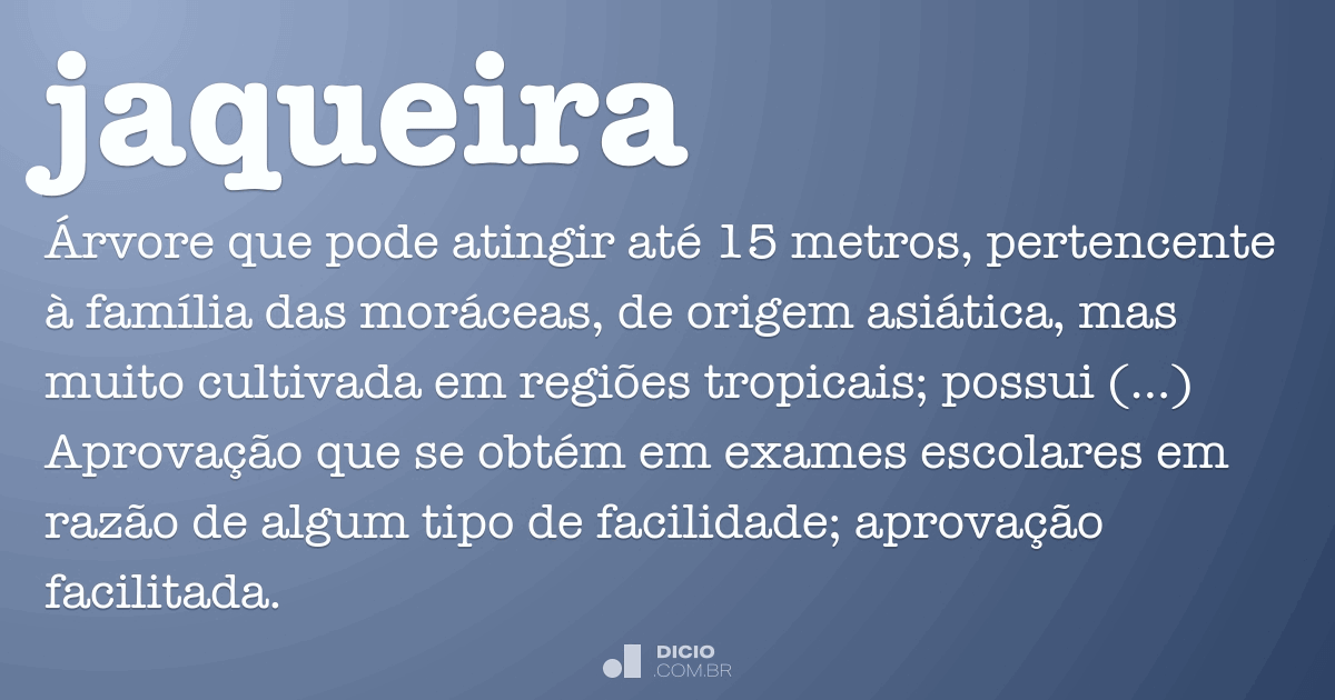 Jaqueira - Dicio, Dicionário Online de Português
