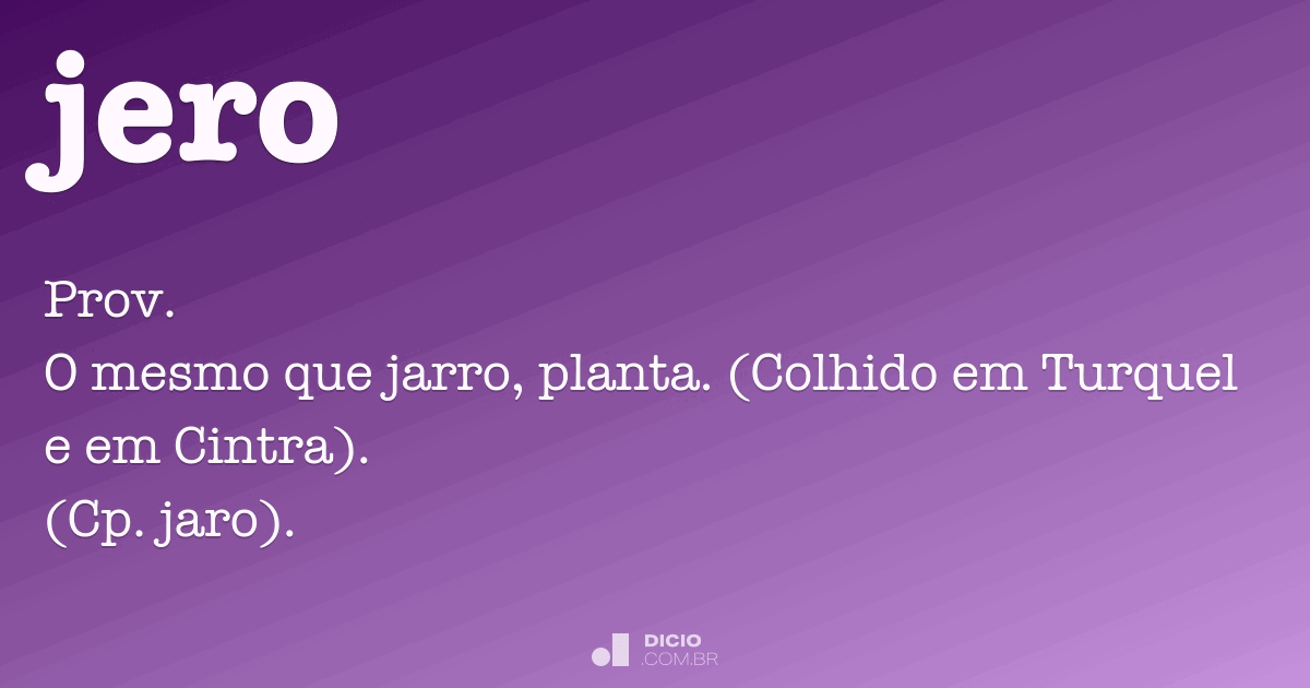 Jero - Dicio, Dicionário Online de Português