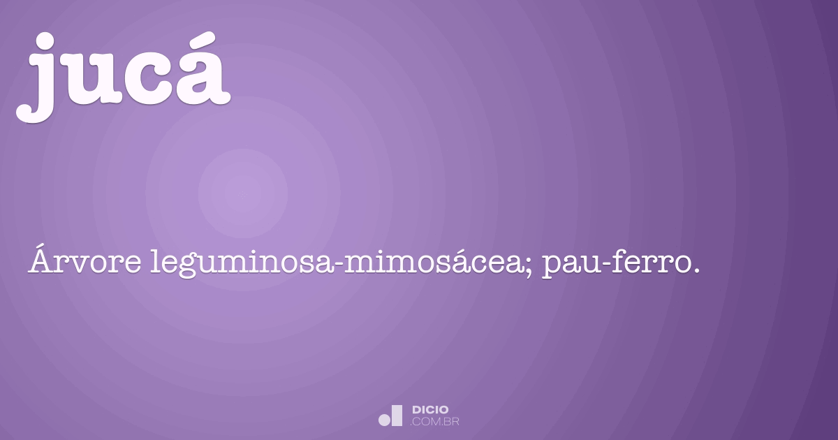 Jucá - Dicio, Dicionário Online de Português