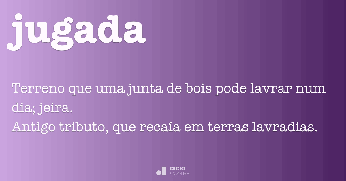 Jugada - Dicio, Dicionário Online de Português