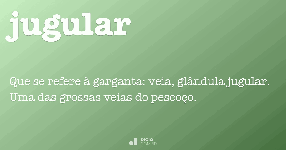 Jugular - Dicio, Dicionário Online de Português