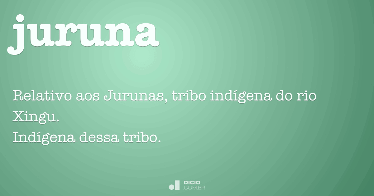 Juruna - Dicio, Dicionário Online de Português